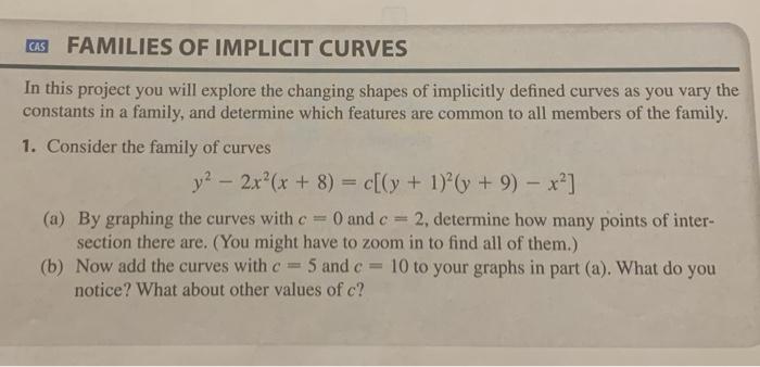Solved CAS FAMILIES OF IMPLICIT CURVES In this project you | Chegg.com
