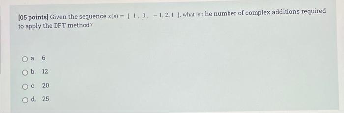 Solved [05 points) The ROC an absolutely summable sequence: | Chegg.com