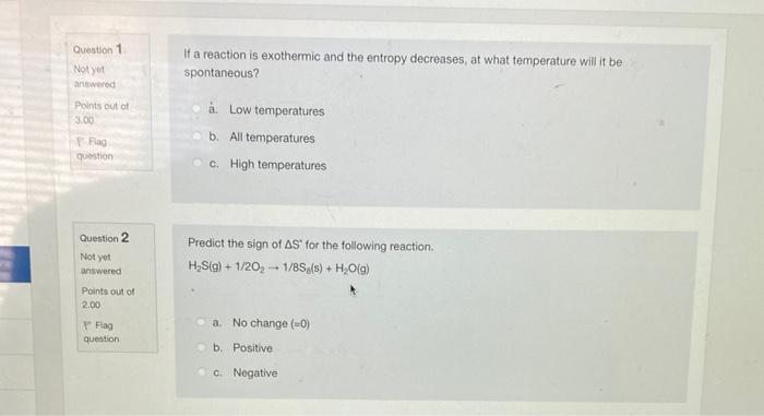 Solved If a reaction is exothermic and the entropy | Chegg.com