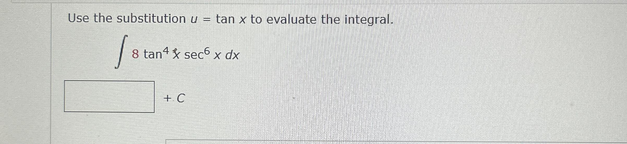 Solved Use the substitution u=tanx ﻿to evaluate the | Chegg.com