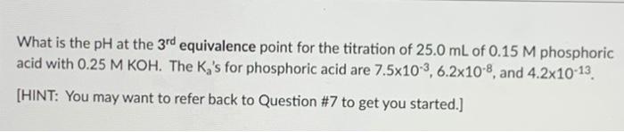 Solved What is the pH at the 3rd equivalence point for the | Chegg.com