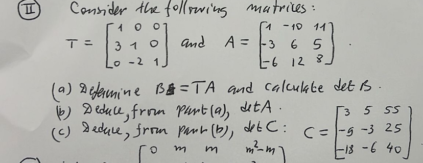Solved (II) ﻿Consider the following matrices:T=[1003100-21] | Chegg.com