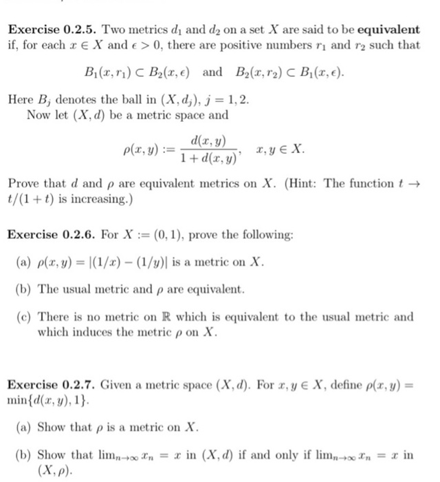 Solved Exercise 0.2.5. Two metrics dį and d2 on a set X are | Chegg.com