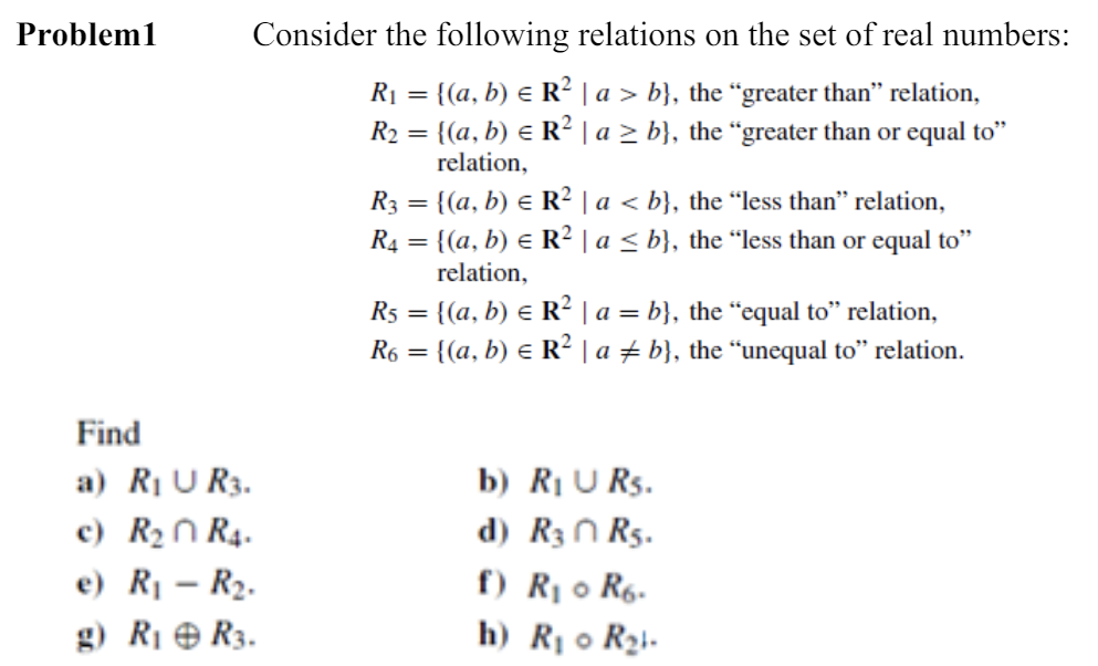 Solved Finda) R1∪R3.b) R1∪R5.c) R2∩R4.d) R3∩R5.e) R1-R2.f) R | Chegg.com