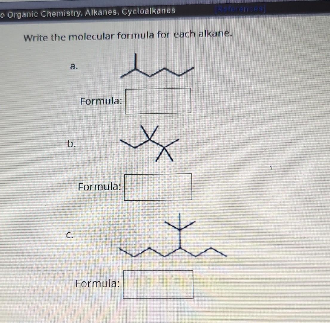 Solved Write the molecular formula for each alkane. | Chegg.com