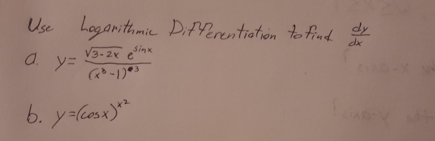 Solved Use Logarithmic Differentiation to find dy d. Y= | Chegg.com