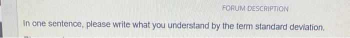 Solved FORUM DESCRIPTION In one sentence, please write what | Chegg.com