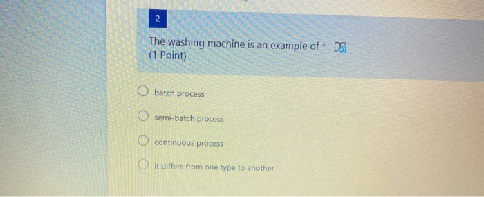 Solved The washing machine is an example of (1 Point) S | Chegg.com