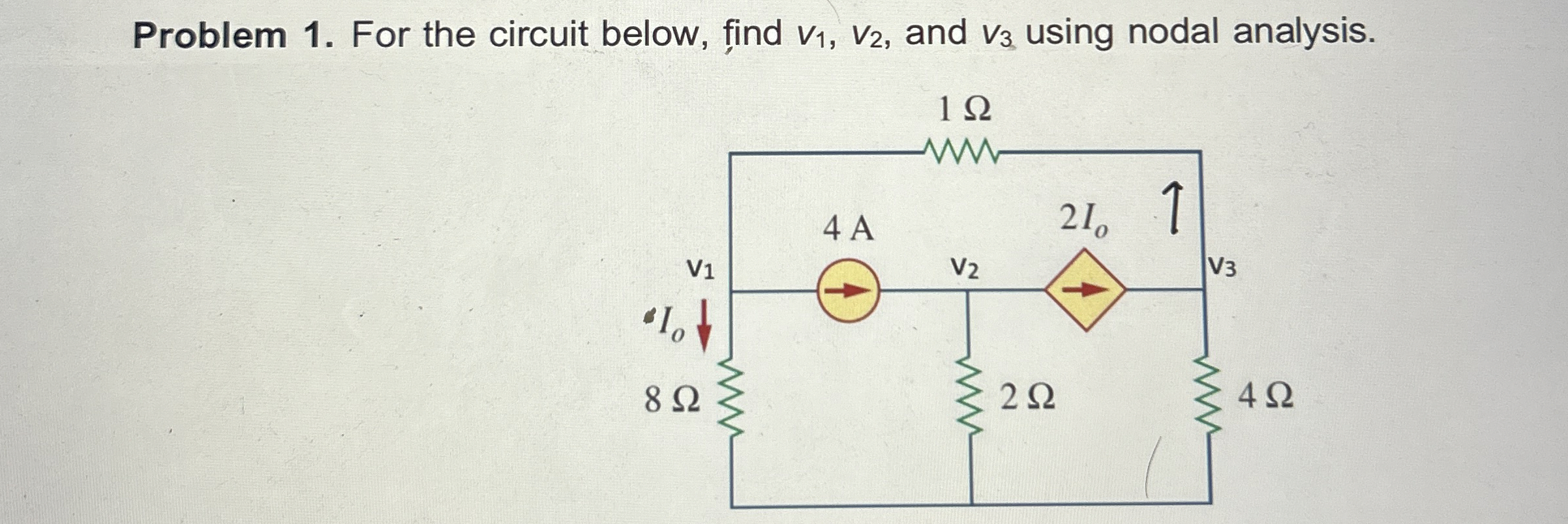 Solved Problem 1. ﻿For the circuit below, find v1,v2, ﻿and | Chegg.com