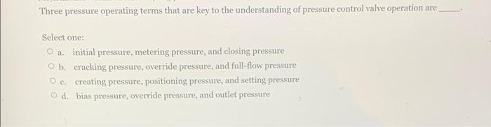 Solved Three pressure operating terms that are key to the | Chegg.com
