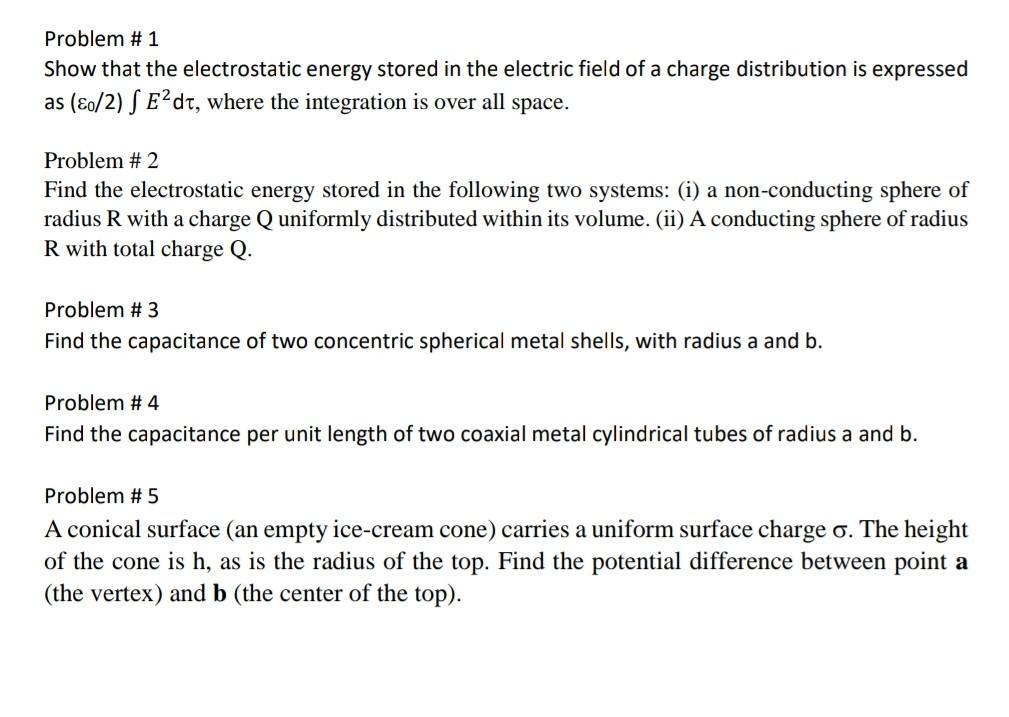 Solved Problem \# 1 Show that the electrostatic energy | Chegg.com