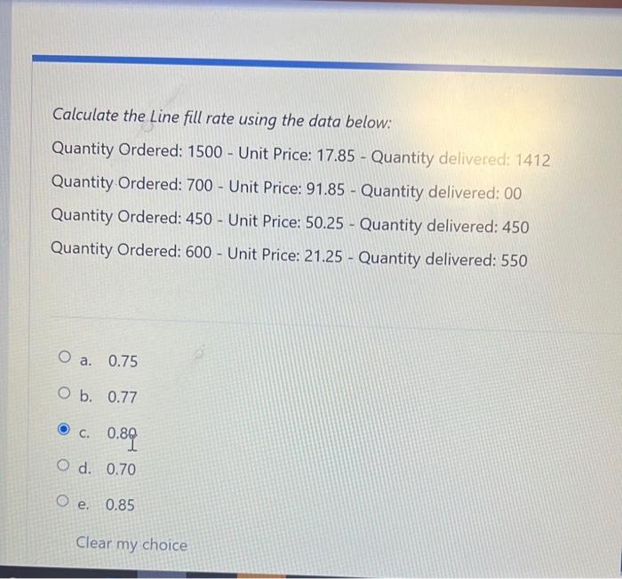 Solved Calculate the Line fill rate using the data below: | Chegg.com