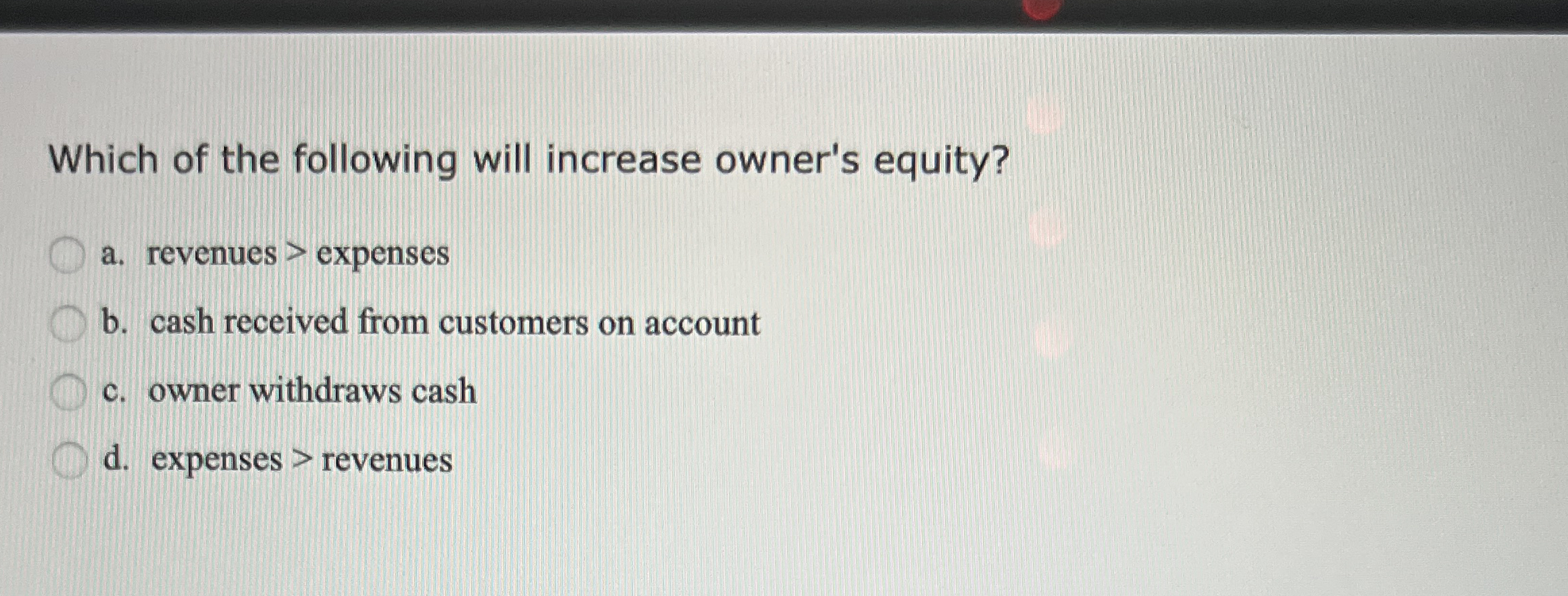 Solved Which of the following will increase owner's | Chegg.com