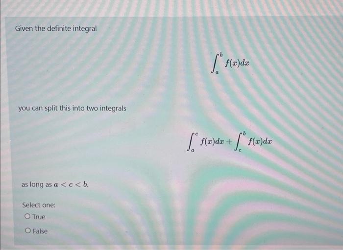 Solved Given the definite integral so f(x)da e you can split | Chegg.com