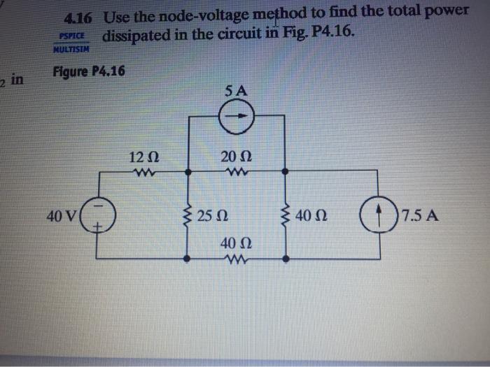 Solved 3 MULTISIM d w, and v2 in Figure P4.16 5A 4.16 Use | Chegg.com