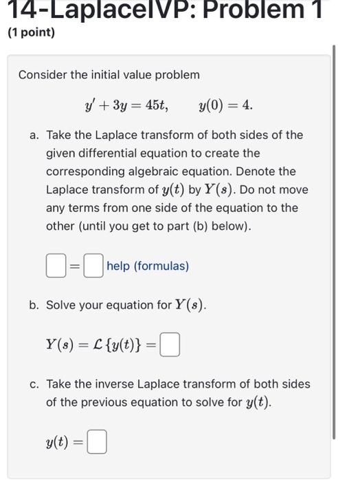 Solved 14-LaplacelVP: Problem 1 (1 point) Consider the | Chegg.com