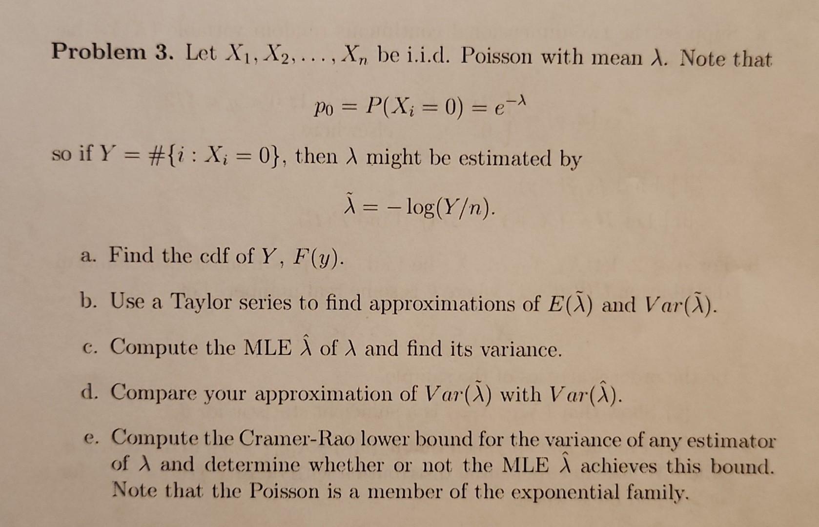 Solved Problem 3. Let X1,X2,…,Xn be i.i.d. Poisson with mean | Chegg.com