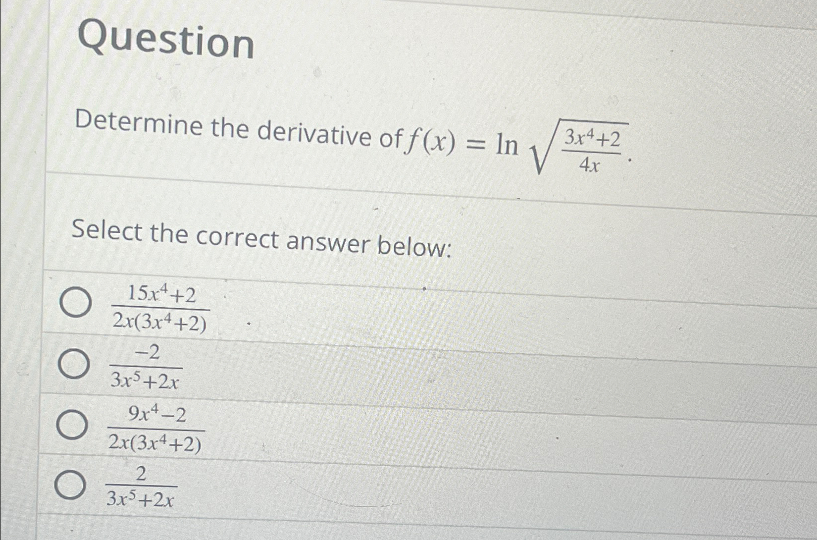 Solved QuestionDetermine the derivative of | Chegg.com
