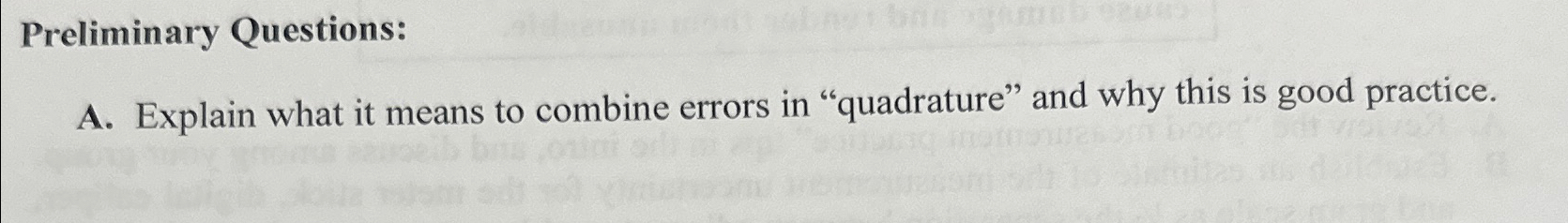 Solved Preliminary Questions:A. ﻿Explain what it means to | Chegg.com
