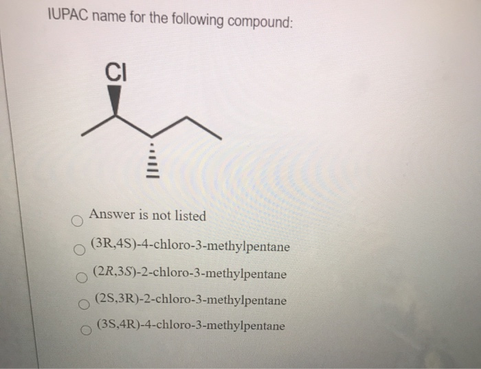 Solved IUPAC name for the following compound: CI Answer is | Chegg.com
