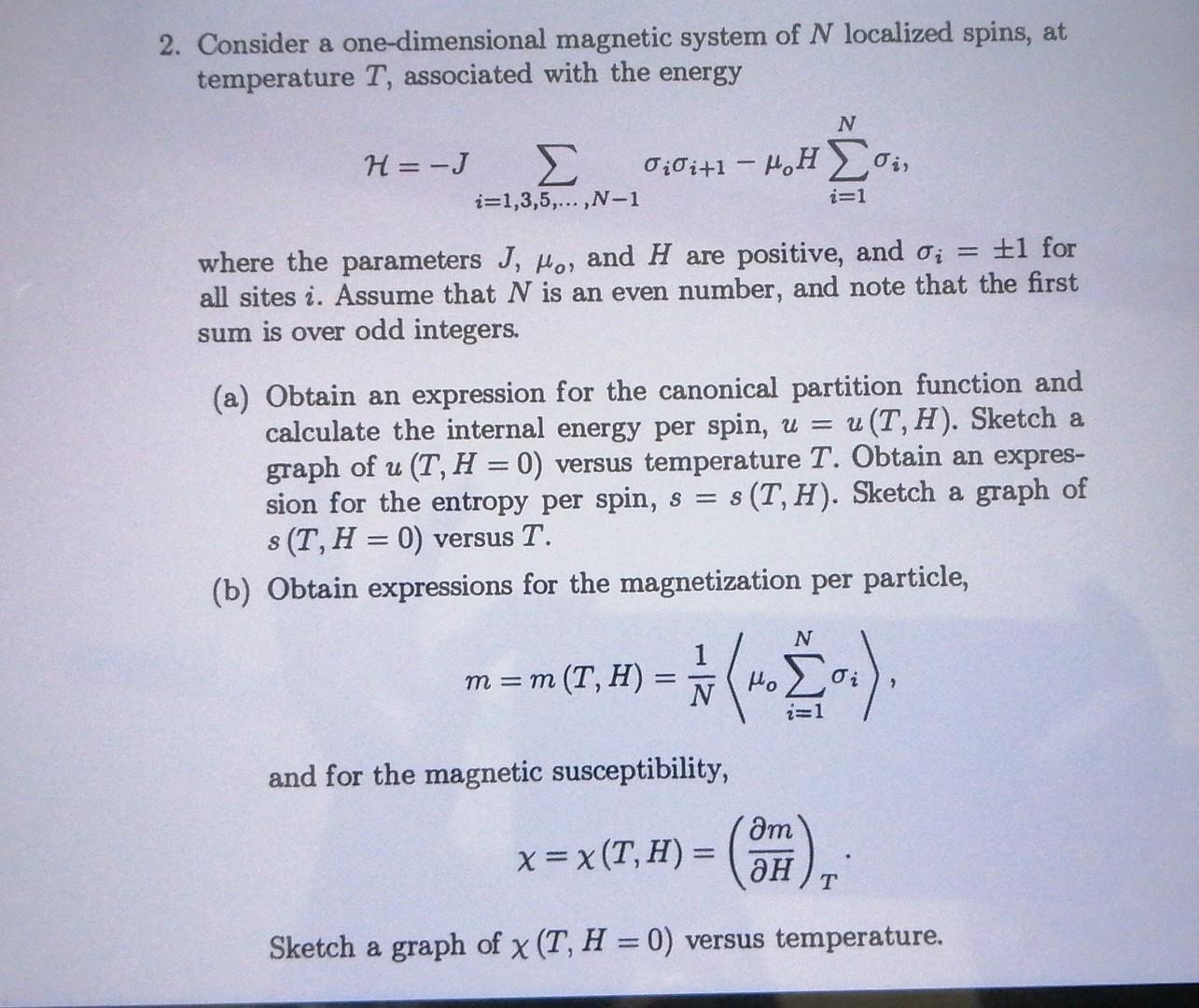 Solved Consider a one-dimensional magnetic system of N | Chegg.com