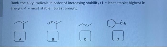 Solved Rank the alkyl radicals in order of increasing | Chegg.com