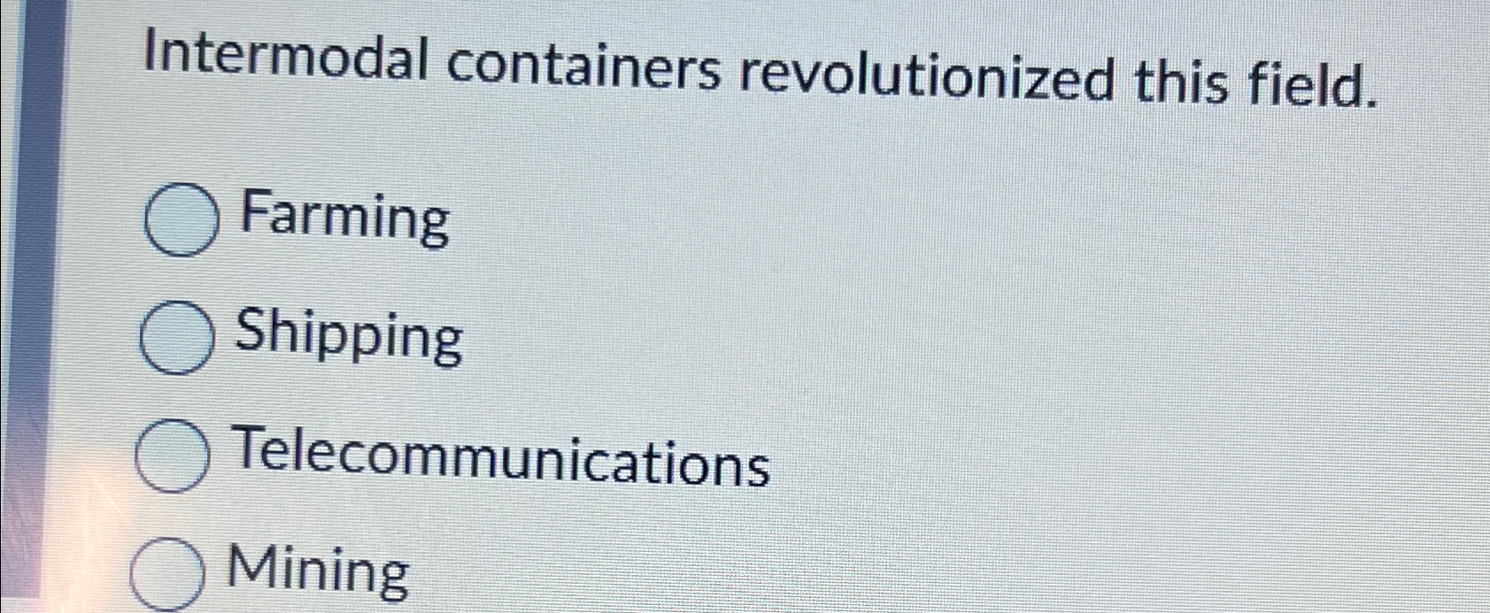 Solved Intermodal containers revolutionized this | Chegg.com