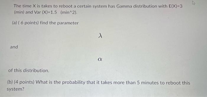 Solved The time X is takes to reboot a certain system has | Chegg.com