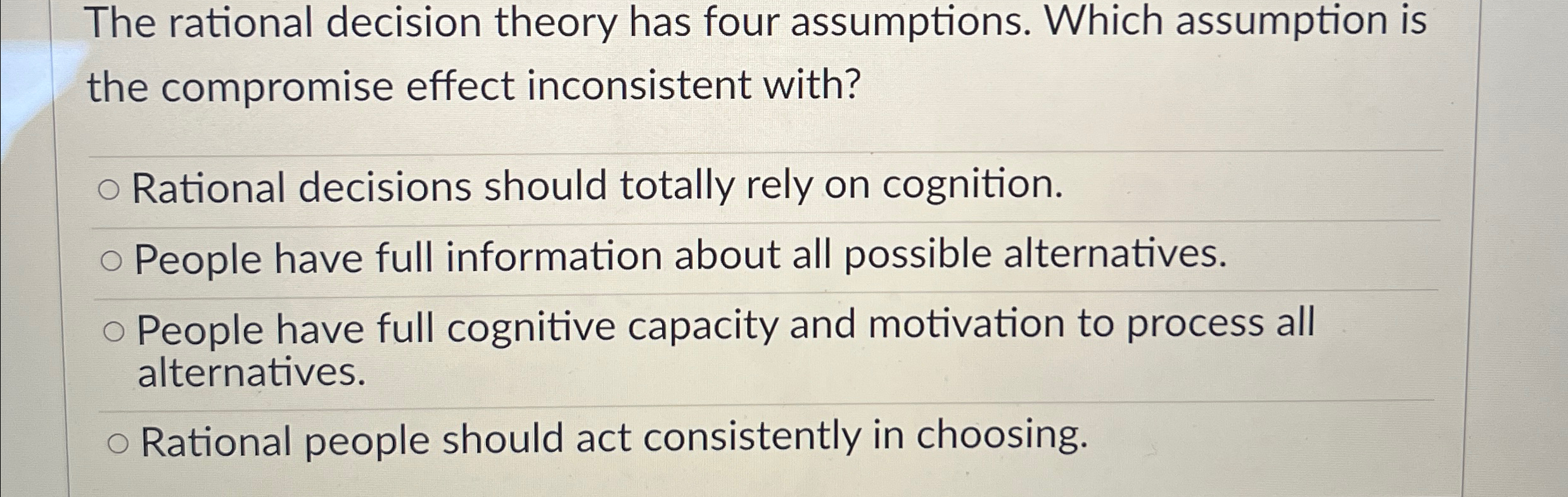 Solved The rational decision theory has four assumptions. | Chegg.com