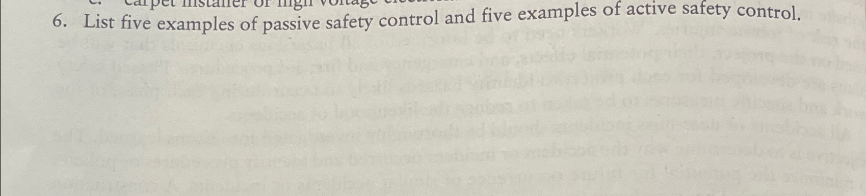 Solved List five examples of passive safety control and five | Chegg.com