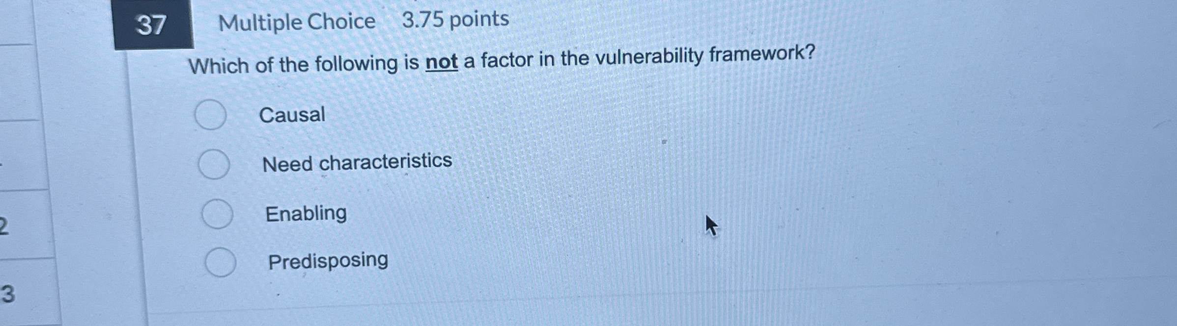 Solved 37 ﻿Multiple Choice 3.75 ﻿pointsWhich of the | Chegg.com