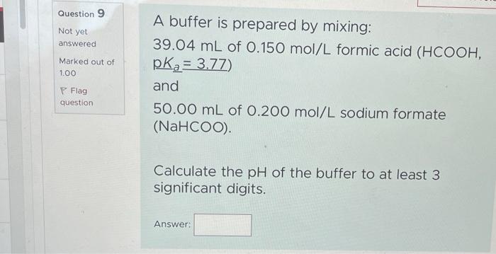 Solved A buffer is prepared by mixing: 39.04 mL of 0.150 | Chegg.com