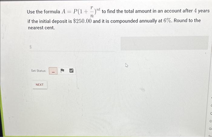 Solved Use the formula A=P(1+nr)nt to find the total amount | Chegg.com