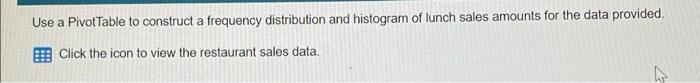 Solved Use a Pivot Table to construct a frequency | Chegg.com