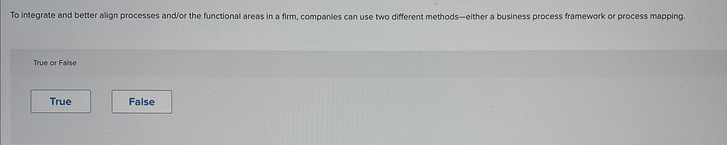 Solved To integrate and better align processes and/or the | Chegg.com
