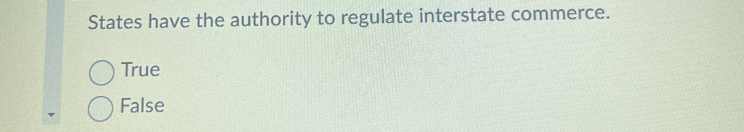 Solved States have the authority to regulate interstate | Chegg.com