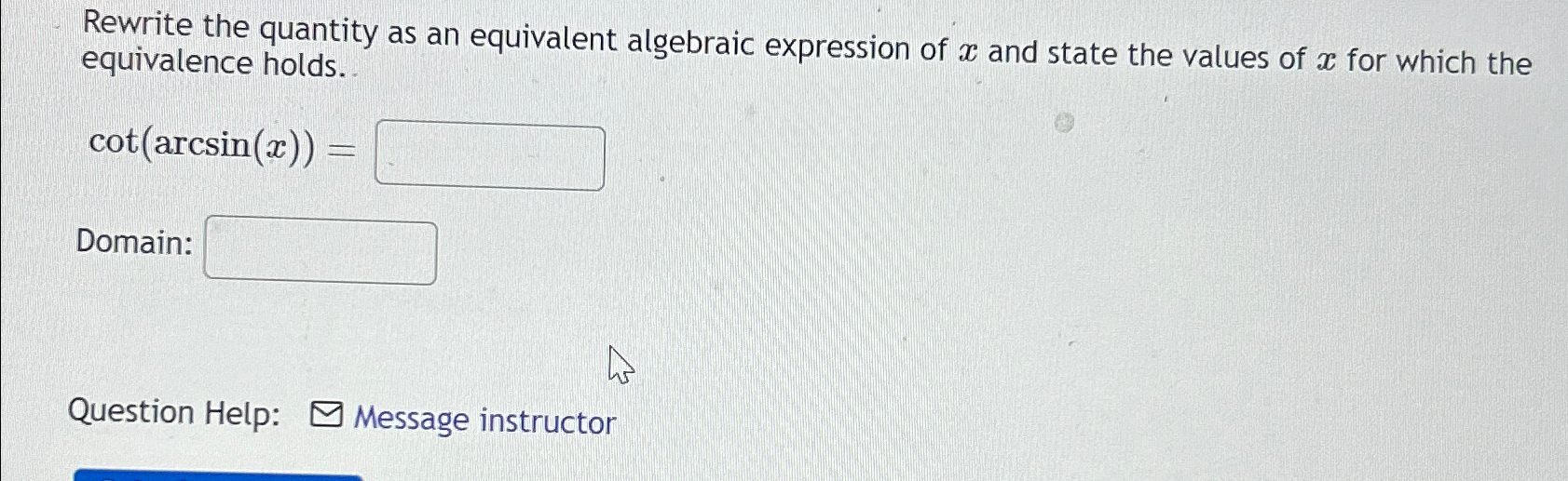 Solved Rewrite the quantity as an equivalent algebraic | Chegg.com