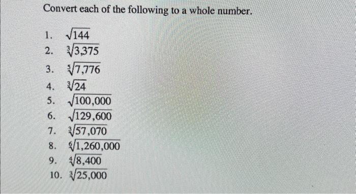 Solved Convert each of the following to a whole number. 1. | Chegg.com