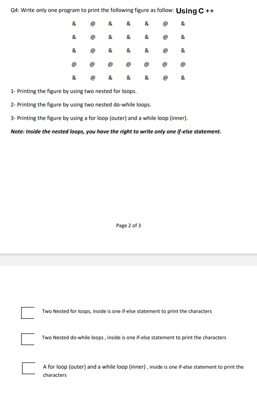 Solved Q4: Write only one program to print the following | Chegg.com