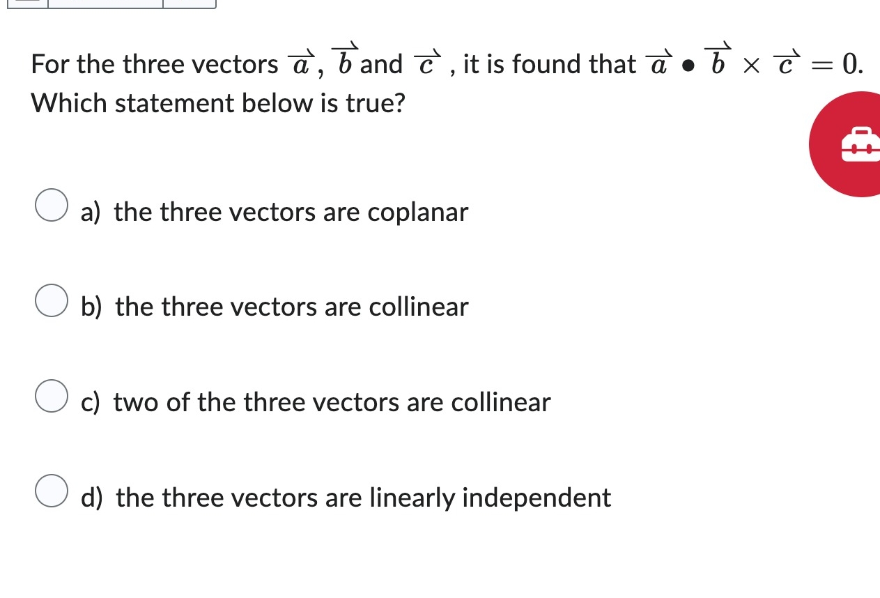 Solved For the three vectors vec(a),vec(b) ﻿and vec(c), ﻿it | Chegg.com