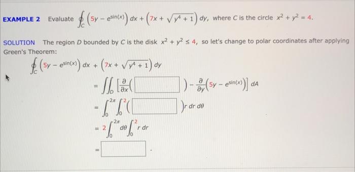 Solved EXAMPLE 2 Evaluate ∮C(5y−esin(x))dx+(7x+y4+1)dy, | Chegg.com
