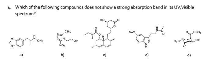 Solved 4. Which of the following compounds does not show a | Chegg.com