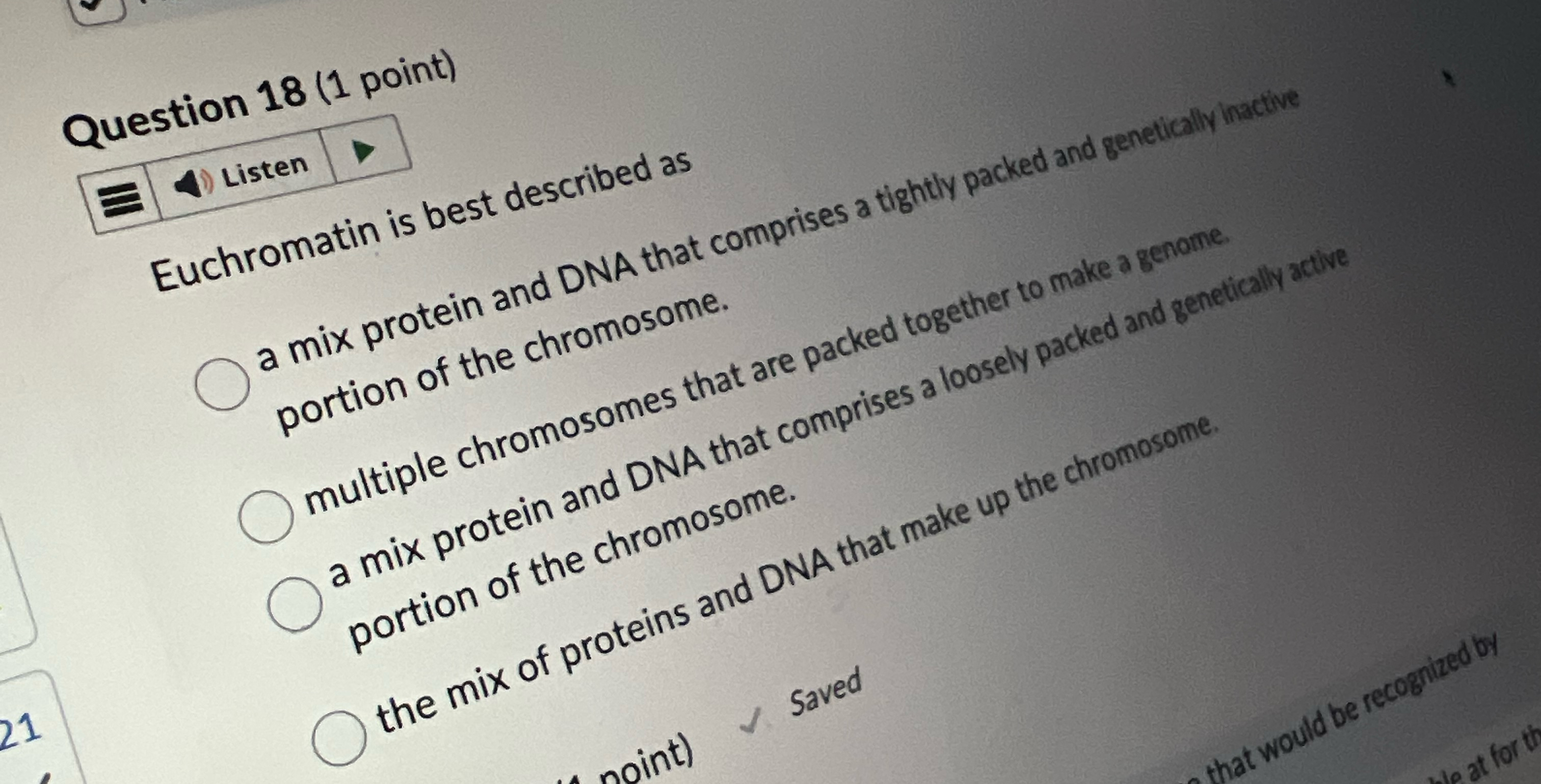 Solved Question 18 (1 ﻿point)ListenEuchromatin is best | Chegg.com