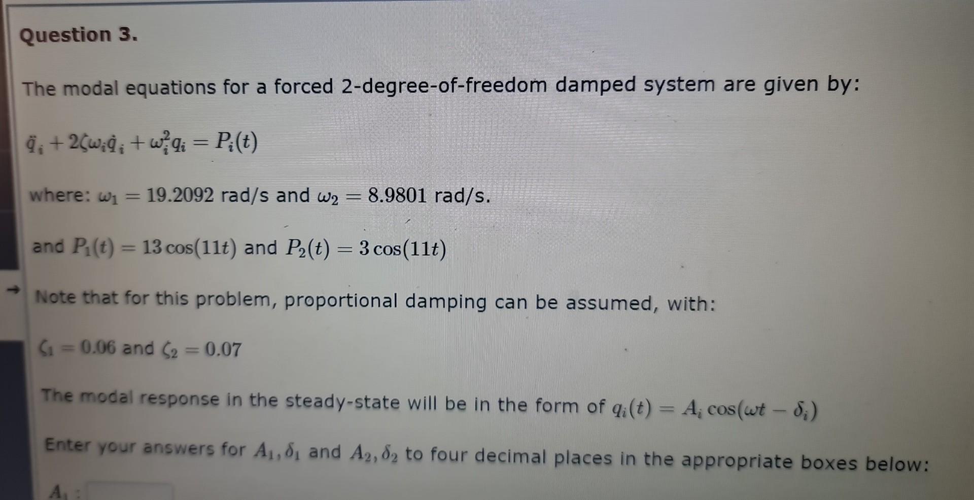 Solved The modal equations for a forced 2-degree-of-freedom | Chegg.com