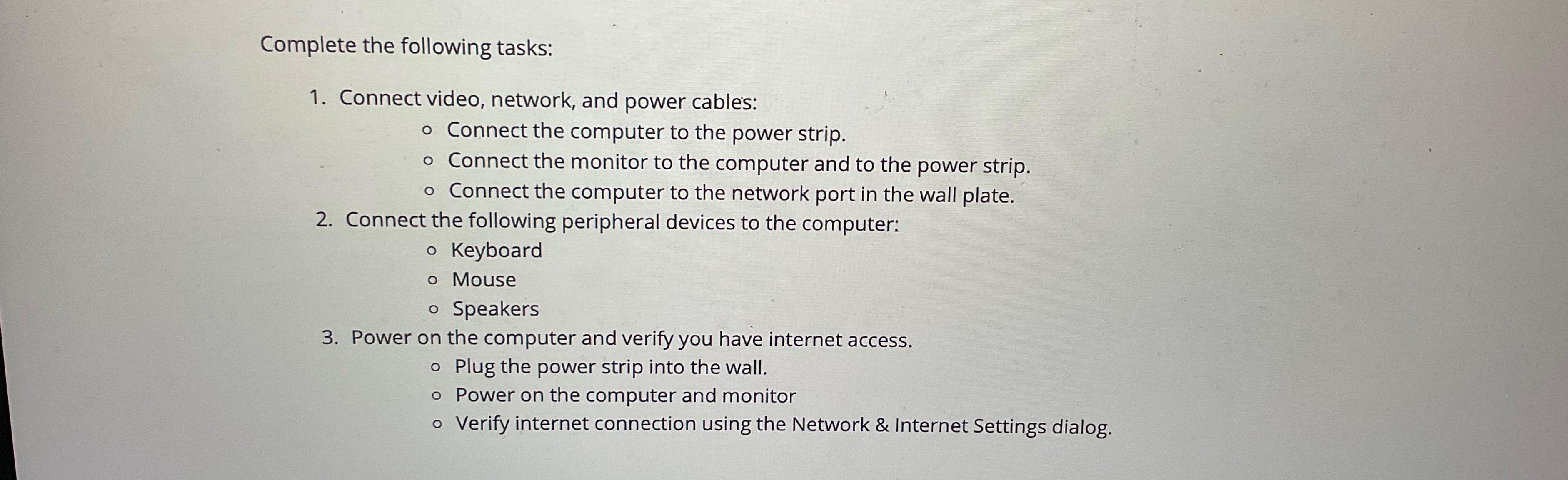 Solved Complete the following tasks:Connect video, network, | Chegg.com