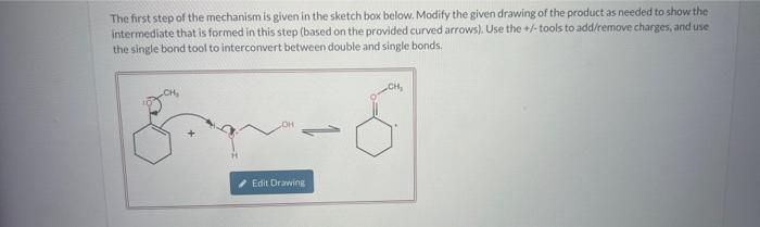 Solved The first step of the mechanism is given in the | Chegg.com