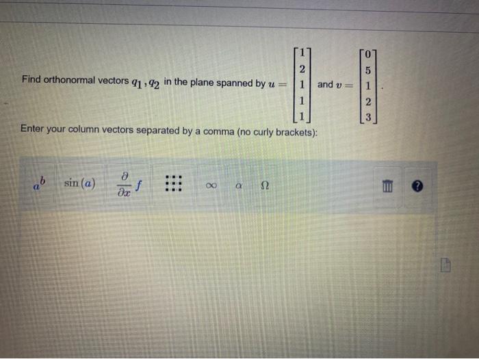 Solved Find orthonormal vectors q1,q2 in the plane spanned | Chegg.com