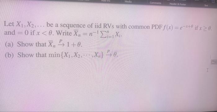 Solved Let X1,X2,… be a sequence of iid RVs with common PDF | Chegg.com
