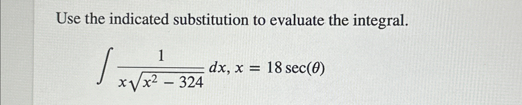 Solved Use the indicated substitution to evaluate the | Chegg.com
