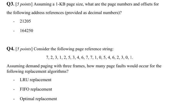Solved Q3. [5 points] Assuming a 1-KB page size, what are | Chegg.com